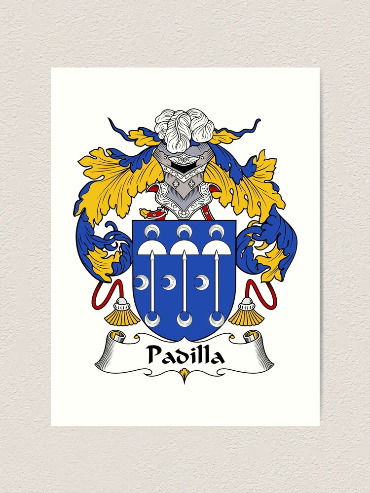 "Padilla Coat of Arms/Family Crest" Art Print by carpediem6655 | Redbubble