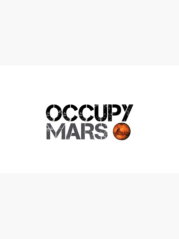"Occupy Mars - Space Planet - SpaceX" Mug by teedesiigner | Redbubble
