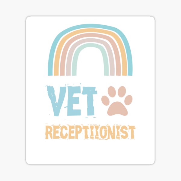 "Rainbow Vet Receptionist-Veterinary Receptionist" Sticker by ...