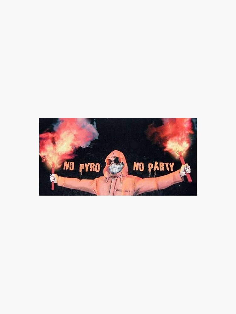 "No Pyro No Party" Sticker by DropandRoll | Redbubble