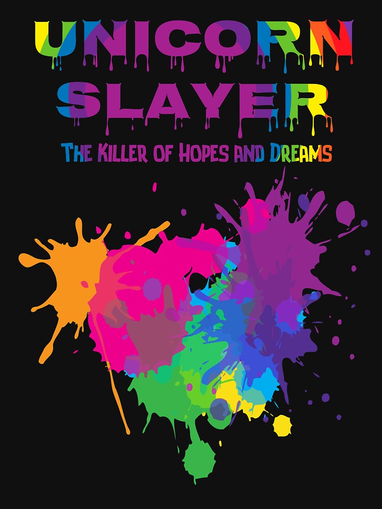 "Unicorn Slayer T Shirt" T-shirt for Sale by bitsnbobs | Redbubble ...