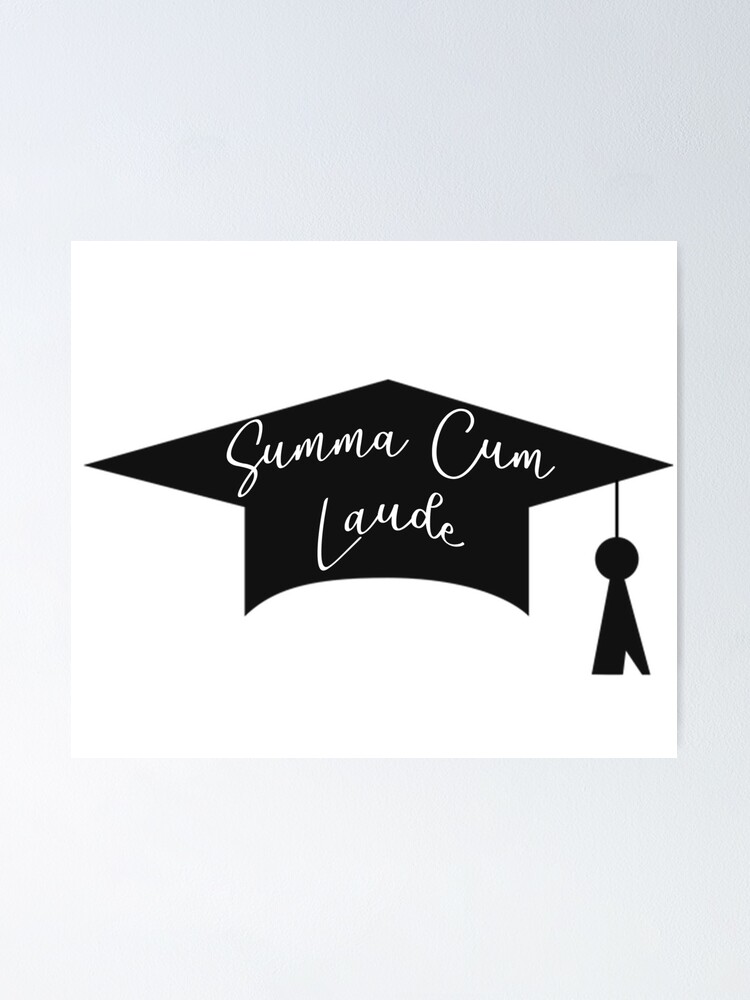 "graduation cap that says summa cum laude " Poster for Sale by ae0829 ...