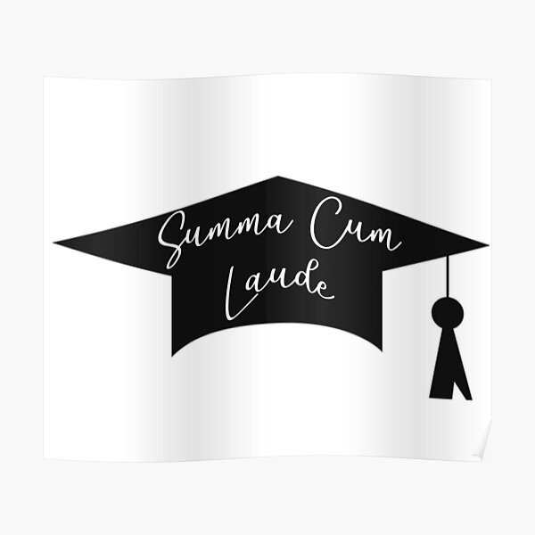 "graduation cap that says summa cum laude " Poster for Sale by ae0829 ...
