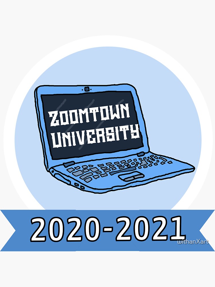 "Zoomtown University 2020-2021" Sticker for Sale by withanXart | Redbubble