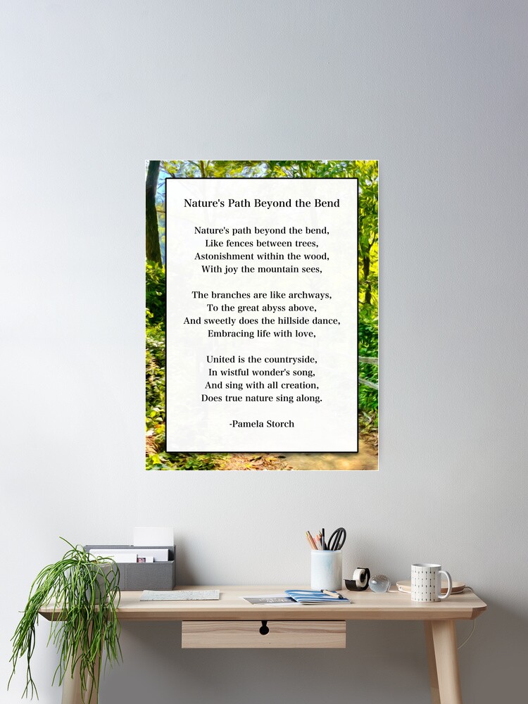 "Nature's Path Beyond the Bend Poem" Poster for Sale by Pamela Storch ...