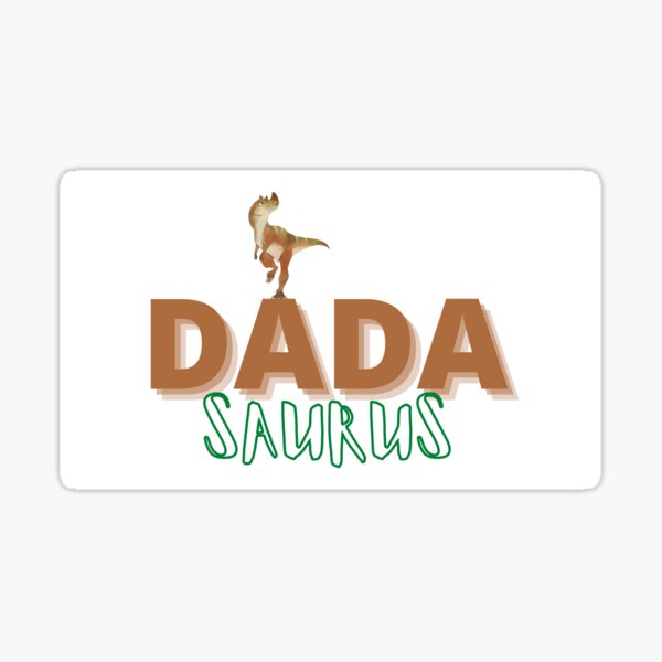 "DADASAURUS" Sticker by Artist-Raj | Redbubble