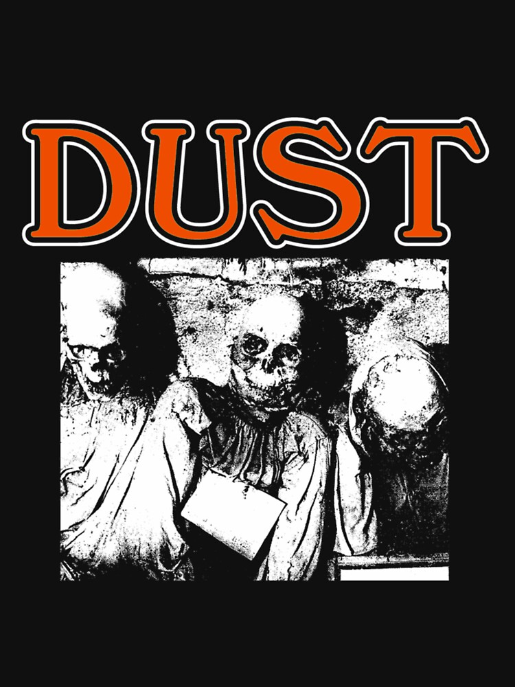 "Dust band Hard Attack and Dust" Classic T-Shirt for Sale by ...