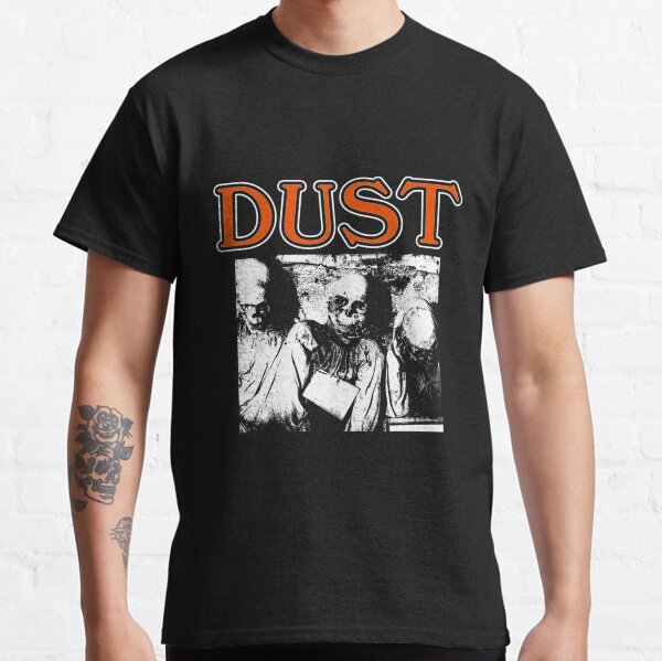"Dust band Hard Attack and Dust" Classic T-Shirt for Sale by ...