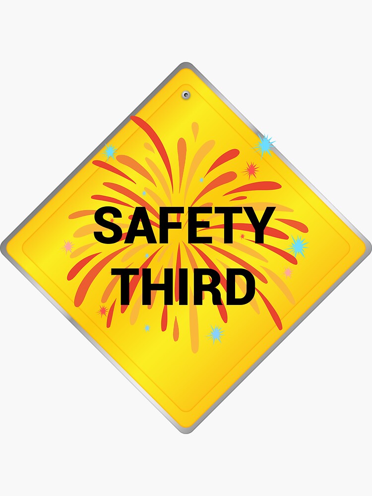"Safety third " Sticker for Sale by IsamAB | Redbubble