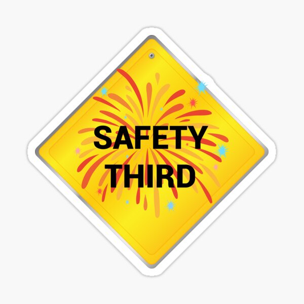"Safety third " Sticker for Sale by IsamAB | Redbubble