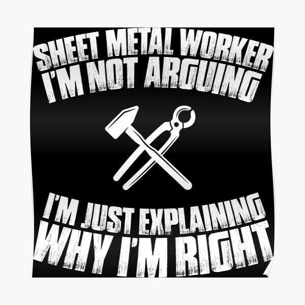 Sheet Metal Worker Posters | Redbubble