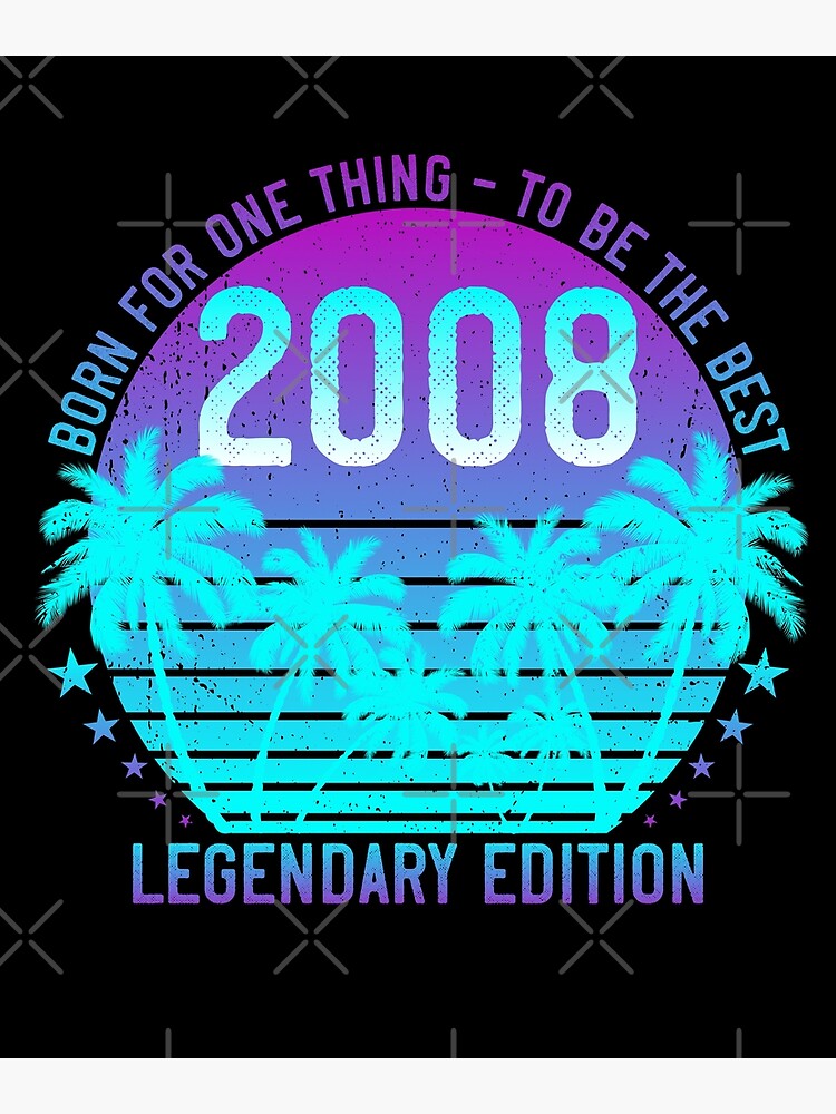"Vintage 2008 Legendary Edition Birthday 13th Aesthetic" Poster by ...