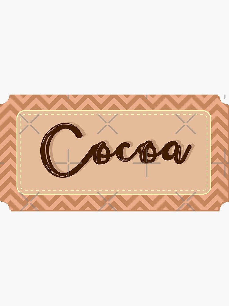 "Cocoa for ingredient containers" Sticker for Sale by GoodThingsOnly ...