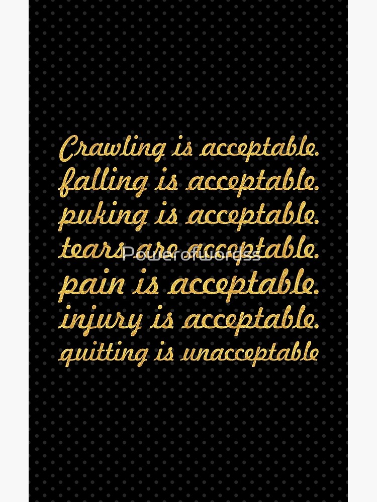 "Crawling is acceptable... Gym Motivational Quote" Poster for Sale by ...