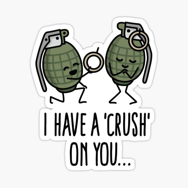 "Copy of I have a crush on you engagement army hand grenade" Sticker by ...