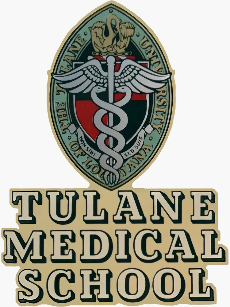 "Tulane Medical School" Sticker for Sale by DeeAwnTay | Redbubble