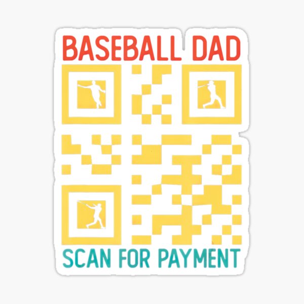 "Funny Qr code Baseball Dad Scan For Payment Fathers Day -art-width ...