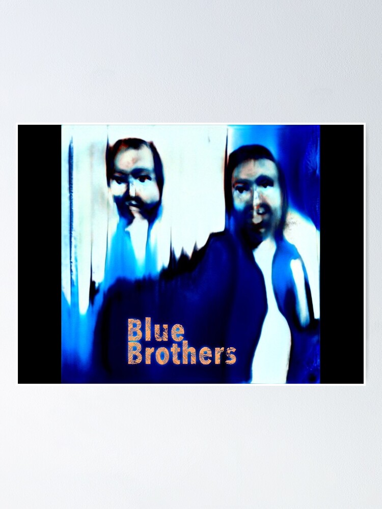 "Blue Brothers" Poster by Klementsen | Redbubble