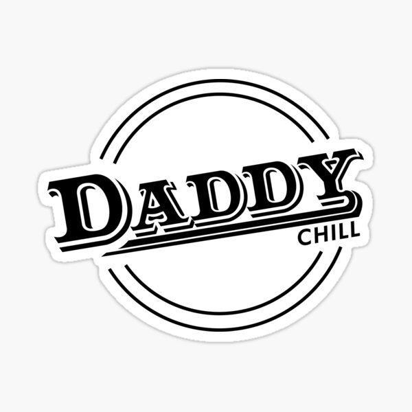 "Daddy Chill Vintage - Black" Sticker for Sale by GorsskyVlogs | Redbubble