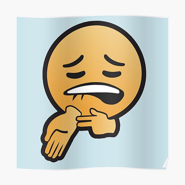 "Sheeesh emoji" Poster for Sale by Ricaria-drip | Redbubble