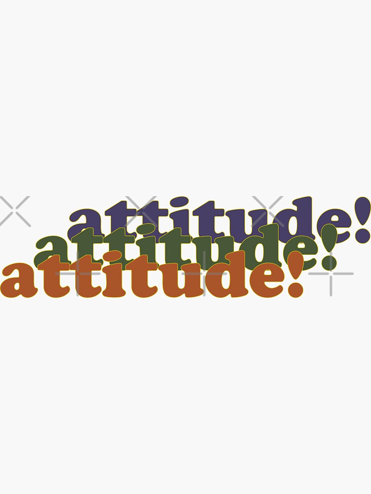 "Attitude!" Sticker for Sale by MrSwaggerLee | Redbubble
