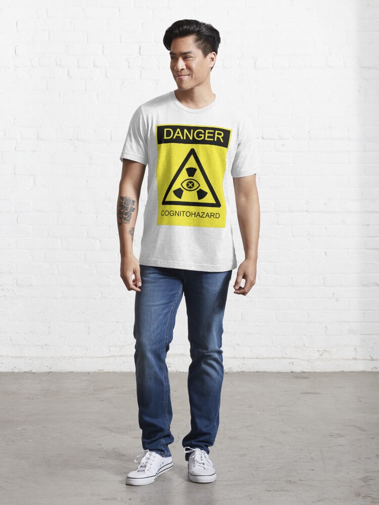 "DANGER: COGNITOHAZARD" T-shirt for Sale by Porto881 | Redbubble ...