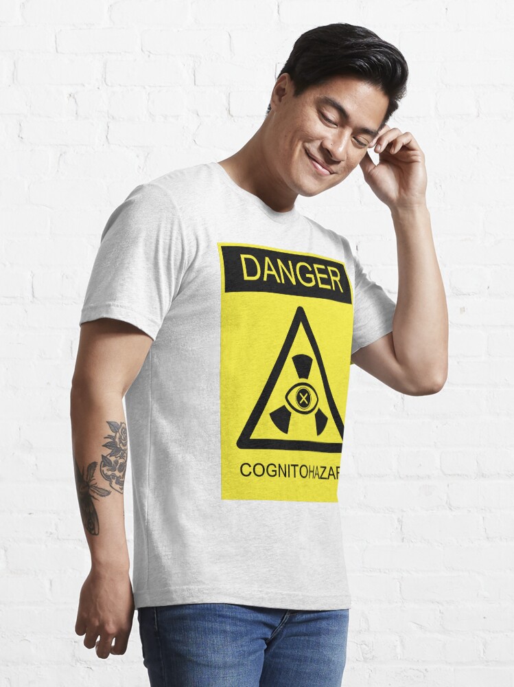 "DANGER: COGNITOHAZARD" T-shirt for Sale by Porto881 | Redbubble ...