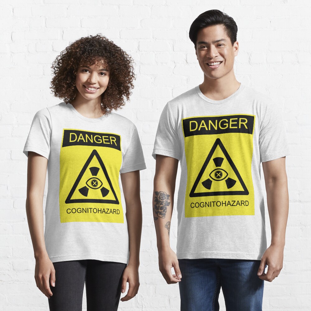 "DANGER: COGNITOHAZARD" T-shirt for Sale by Porto881 | Redbubble ...