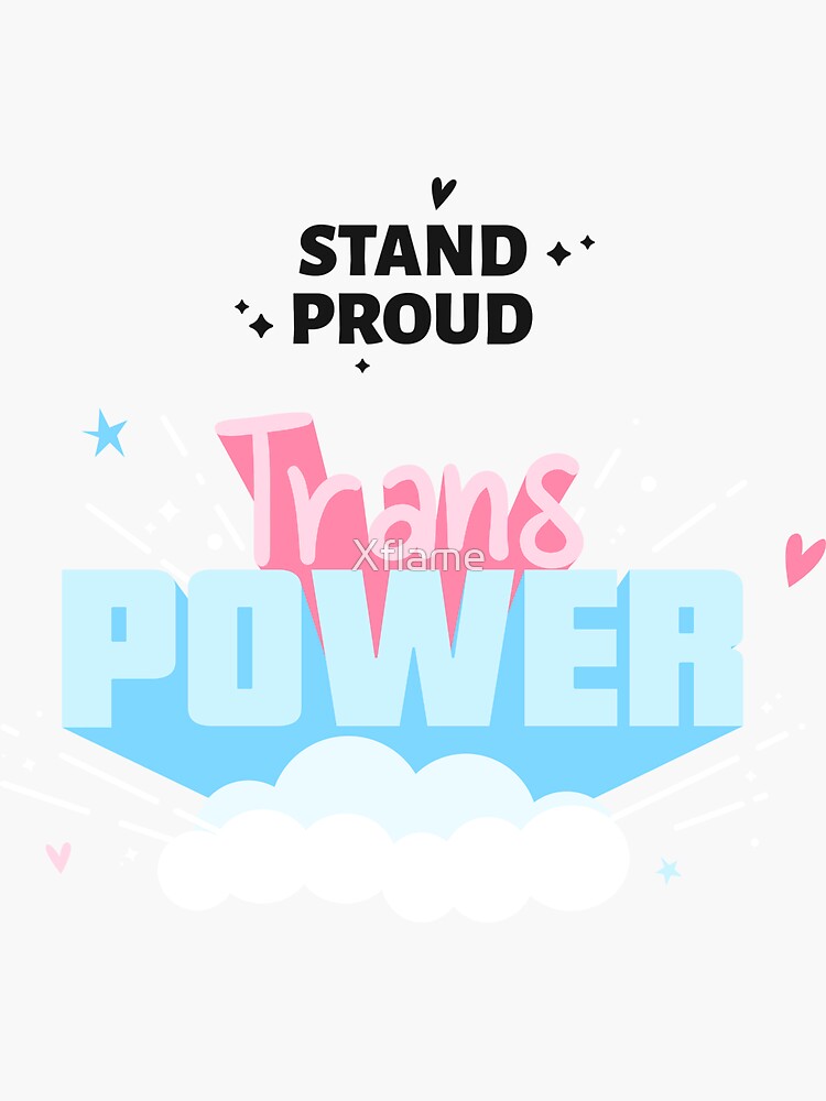 "Stop Pride - Trans Strength Trans Power" Sticker for Sale by Xflame ...