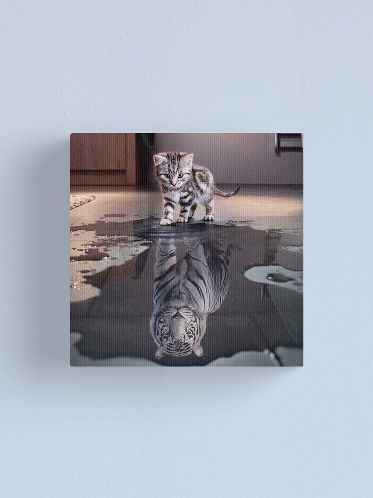 "Believe in Yourself- Kitten Tiger Puddle Mirror Reflection" Canvas ...