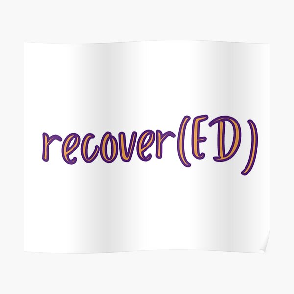 "recover(ED)" Poster for Sale by GrellenDraws | Redbubble