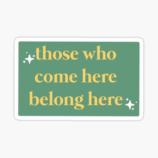 "Those who come here..." Sticker for Sale by maddieglo9 | Redbubble