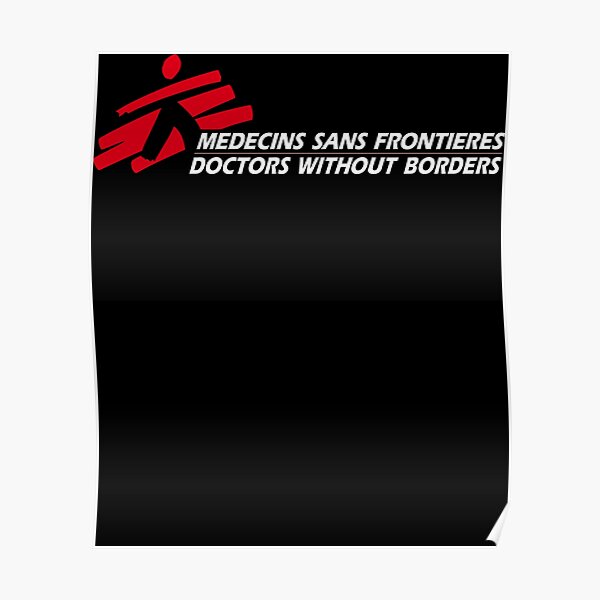 Doctors Without Borders Posters | Redbubble