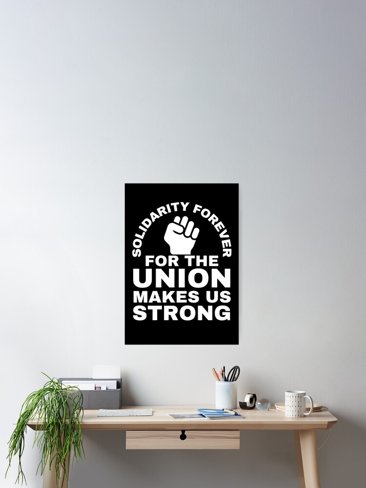 "Solidarity- Union" Poster for Sale by DeCycled | Redbubble