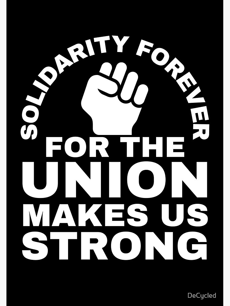 "Solidarity- Union" Poster for Sale by DeCycled | Redbubble