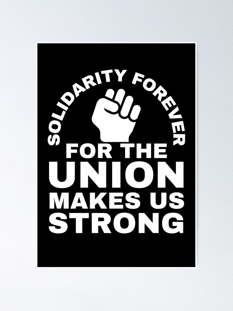 "Solidarity- Union" Poster for Sale by DeCycled | Redbubble