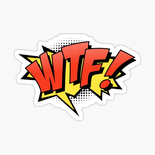 "WTF!" Sticker for Sale by smujansolom | Redbubble
