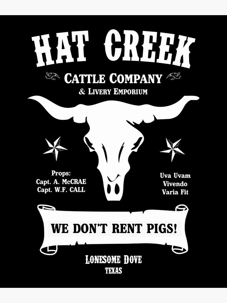 "Hat Creek Cattle Company Lonesome Dove" Poster by LeatherByKate ...