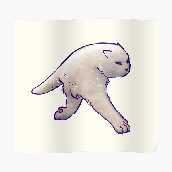 "I draw cursed half cat cryptid walking on two legs meme" Poster by ...