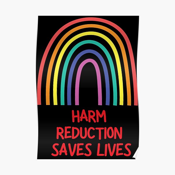 Harm Reduction Posters | Redbubble