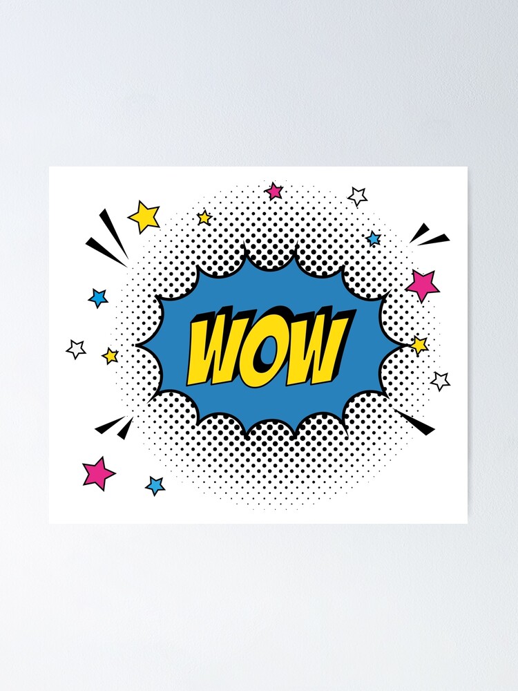 "pop art with wow word" Poster by TheFarghal | Redbubble