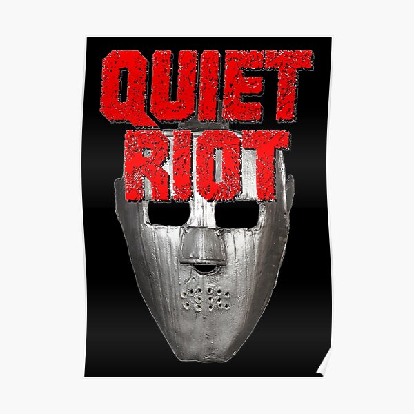 "The Mask Quiet Riot" Poster by bpaulsensen | Redbubble
