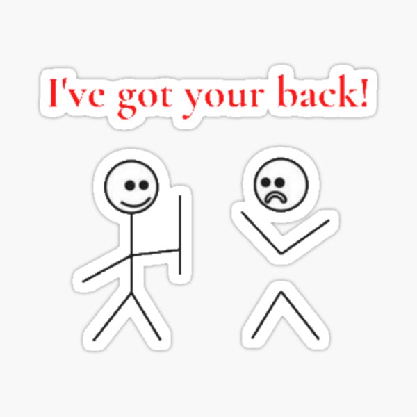 "I've got your back t-shirt hilarious sarcastic meme " Sticker for Sale ...