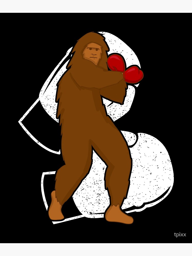 "Bigfoot Boxing Gloves" Poster by tpixx | Redbubble