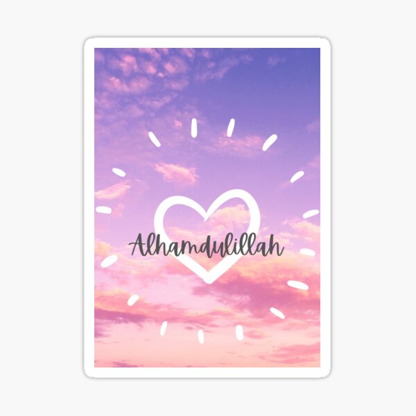"Alhamdulillah" Sticker for Sale by Fruity-Pie | Redbubble