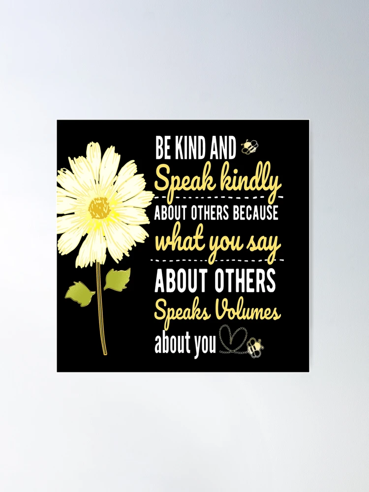 Speak Kindly Quotes