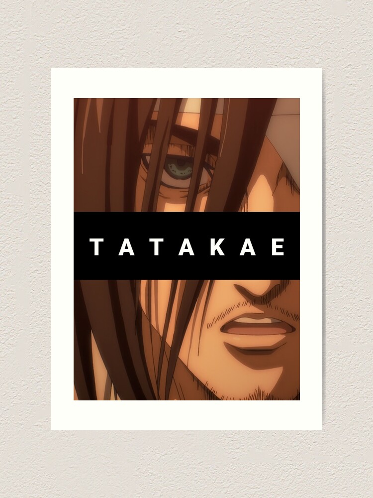 "Tatakae - Eren Yeager | Shingeki no Kyojin" Art Print by ...