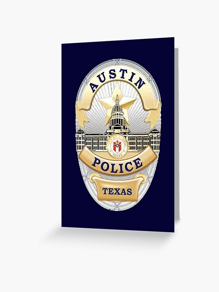 "Austin Texas Police Badge" Greeting Card for Sale by Lawrence Baird ...