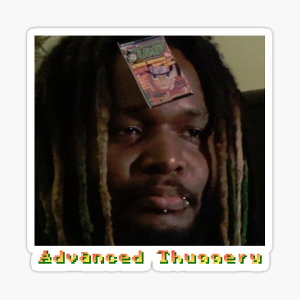 "Advanced Thuggery" Sticker for Sale by TheIlluminatea | Redbubble