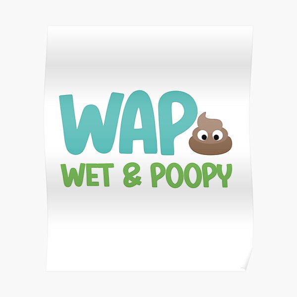 "Wet and Poopy - Funny Kawaii Poop" Poster for Sale by cannevas | Redbubble